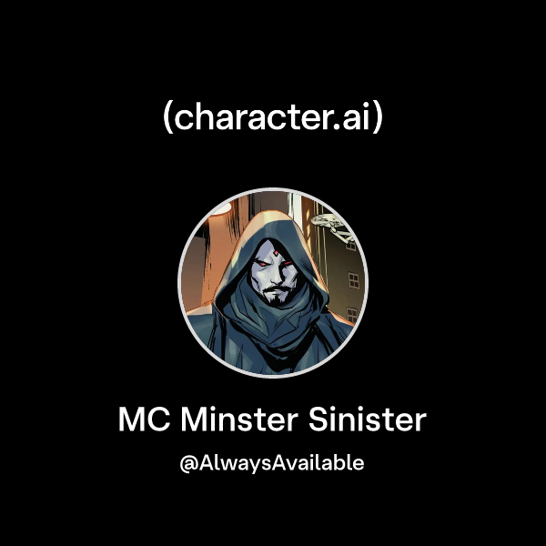 Chat with MC Minster Sinister | character.ai | AI Chat, Reimagined–Your ...