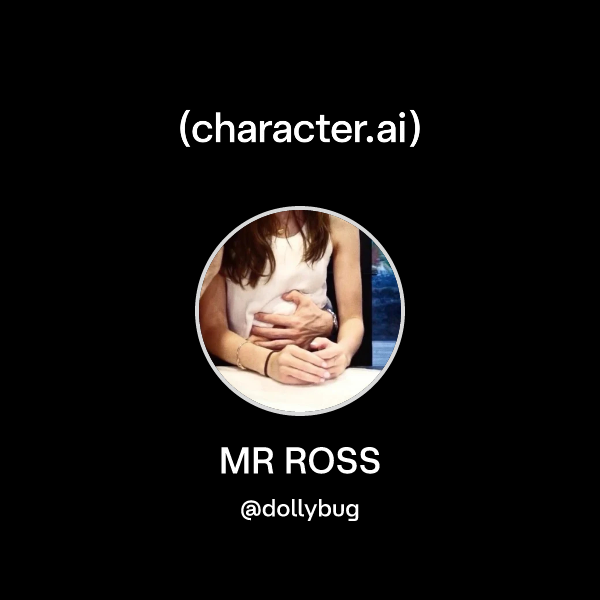 Chat with MR ROSS | character.ai | AI Chat, Reimagined–Your Words. Your ...