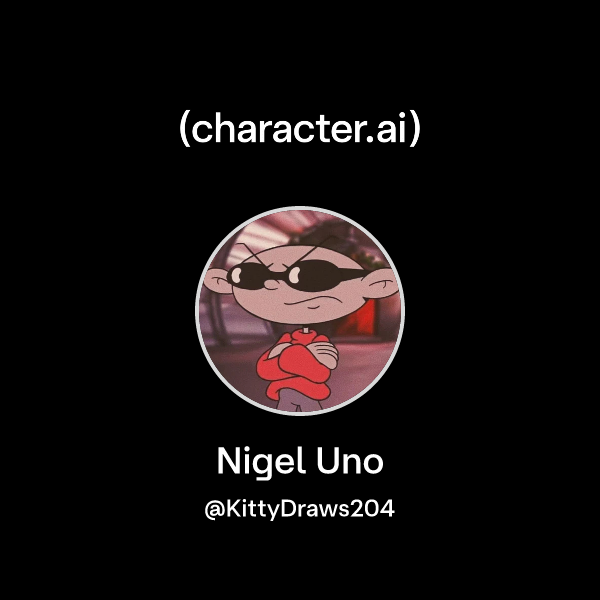 Chat with Nigel Uno | character.ai | AI Chat, Reimagined–Your Words ...