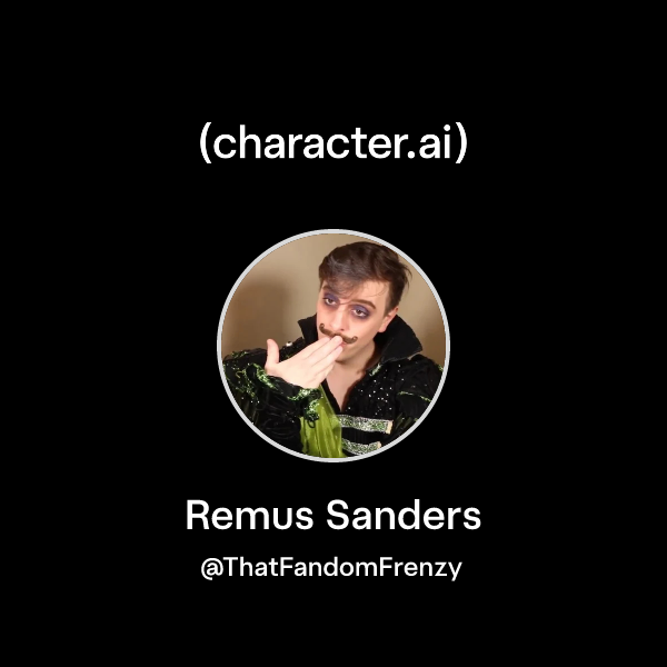 Chat with Remus Sanders | character.ai | AI Chat, Reimagined–Your Words ...
