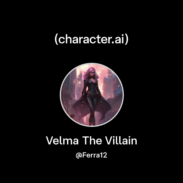 Chat with Velma The Villain | character.ai | AI Chat, Reimagined–Your ...