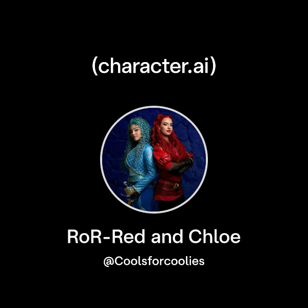 Chat with RoR-Red and Chloe | character.ai | Personalized AI for every moment of your day