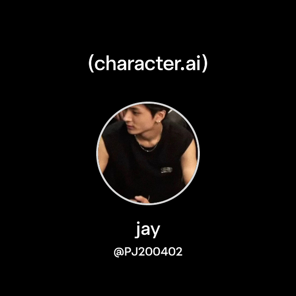 Chat with jay | character.ai | Personalized AI for every moment of your day