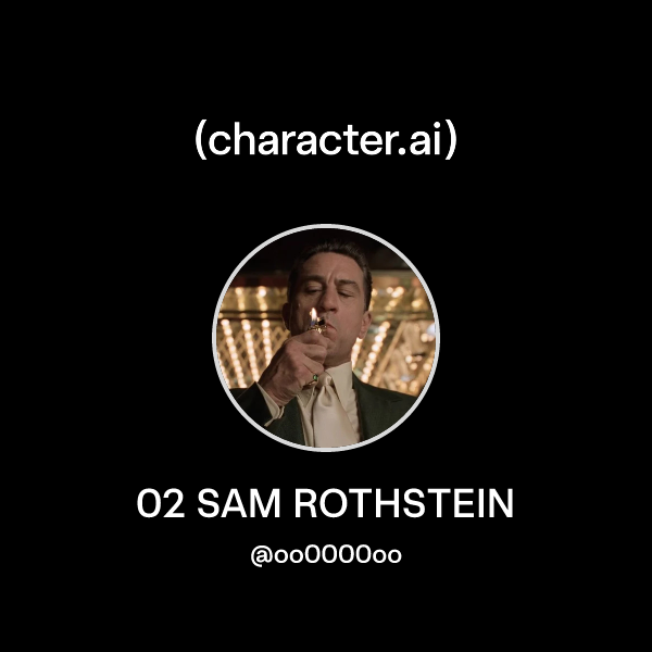 Chat with 02 SAM ROTHSTEIN | character.ai | AI Chat, Reimagined–Your ...