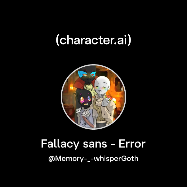 Chat with Fallacy sans - Error | character.ai | Personalized AI for ...