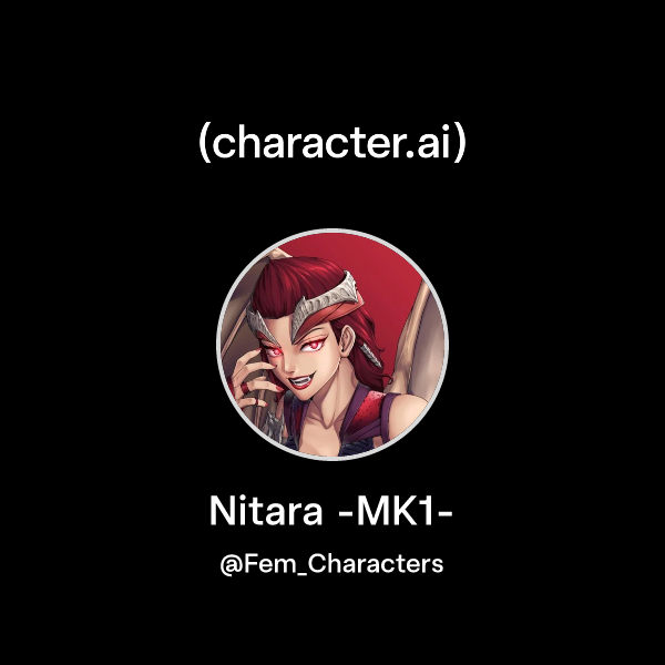 Chat with Nitara -MK1- | character.ai | AI Chat, Reimagined–Your Words ...