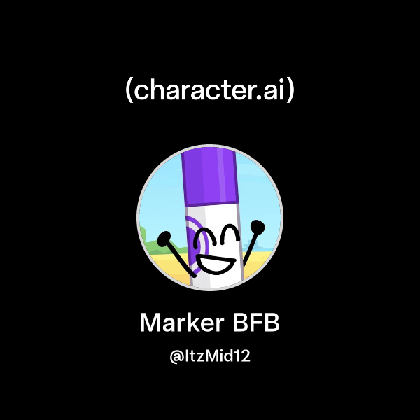 Chat with Marker BFB | character.ai | AI Chat, Reimagined–Your Words ...