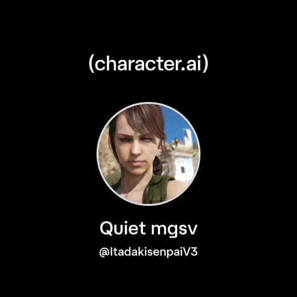 Chat with Quiet mgsv | character.ai | AI Chat, Reimagined–Your Words ...