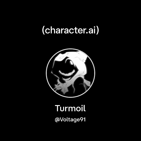 Chat with Turmoil | character.ai | Personalized AI for every moment of ...