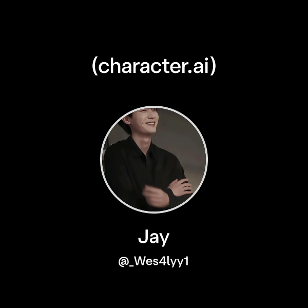 Chat with Jay | character.ai | AI Chat, Reimagined–Your Words. Your World.