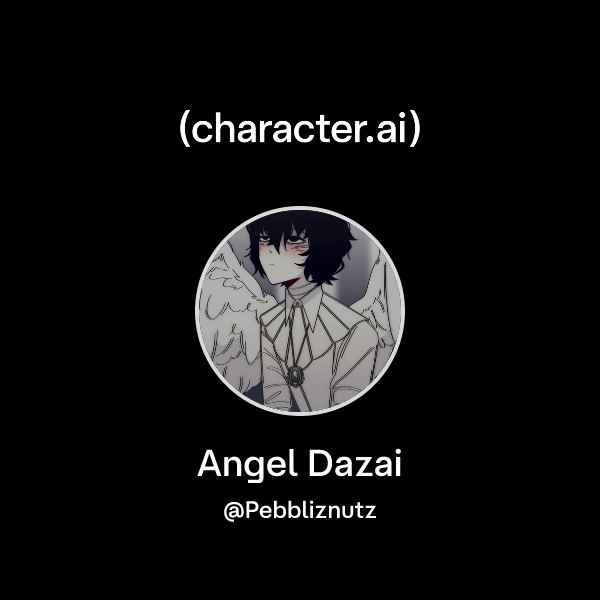 Chat with Angel Dazai | character.ai | AI Chat, Reimagined–Your Words ...