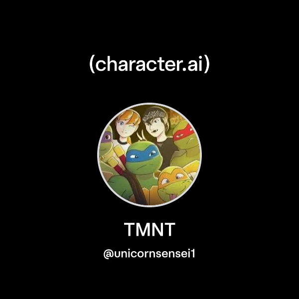 Chat with TMNT | character.ai | AI Chat, Reimagined–Your Words. Your World.