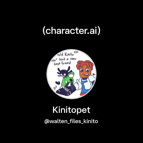 Chat with Kinitopet | character.ai | AI Chat, Reimagined–Your Words ...