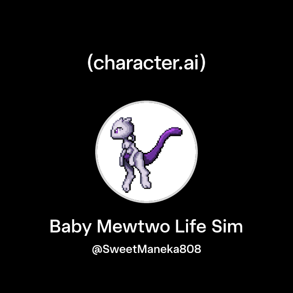 Chat with Baby Mewtwo Life Sim | character.ai | AI Chat, Reimagined ...