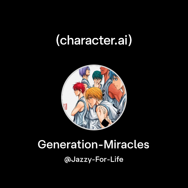 Chat with Generation-Miracles | character.ai | AI Chat, Reimagined–Your ...