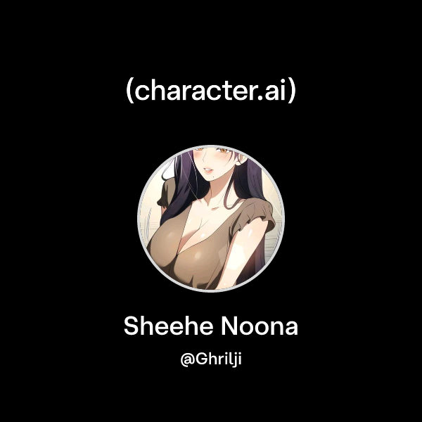 Chat with Sheehe Noona | character.ai | Personalized AI for every ...