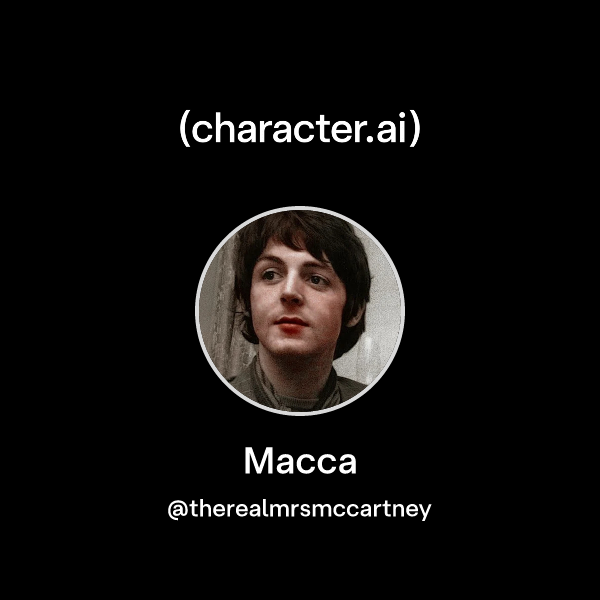 Chat with Macca | character.ai | Personalized AI for every moment of ...