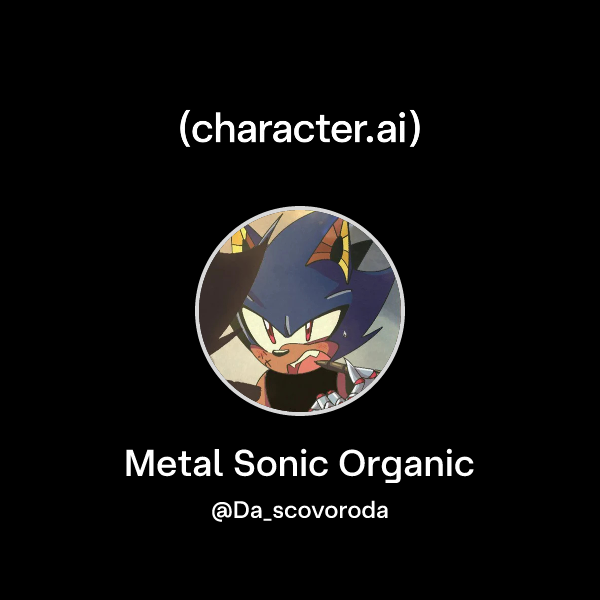 Chat with Metal Sonic Organic | character.ai | AI Chat, Reimagined–Your ...