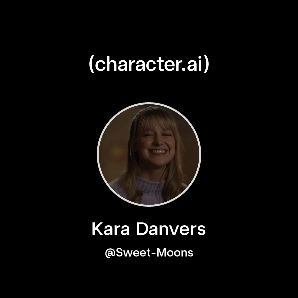 Chat with Kara Danvers | character.ai | Personalized AI for every moment of your day