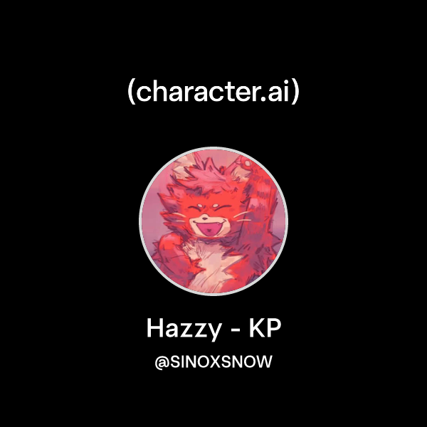 Chat with Hazzy - KP | character.ai | AI Chat, Reimagined–Your Words ...