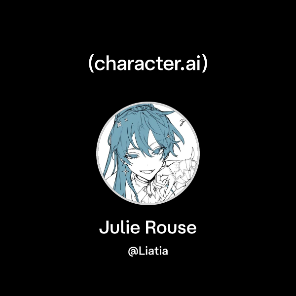 Chat with Julie Rouse | character.ai | AI Chat, Reimagined–Your Words ...