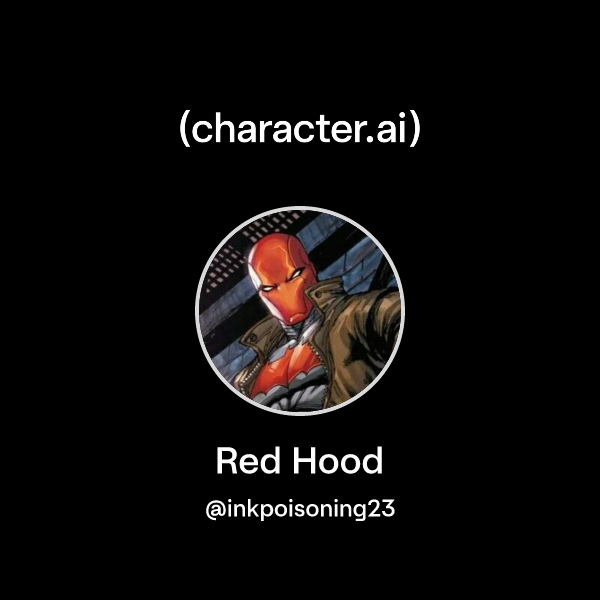 Chat with Red Hood | character.ai | AI Chat, Reimagined–Your Words ...