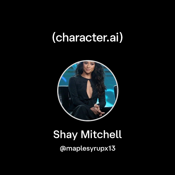Chat with Shay Mitchell | character.ai | AI Chat, Reimagined–Your Words ...