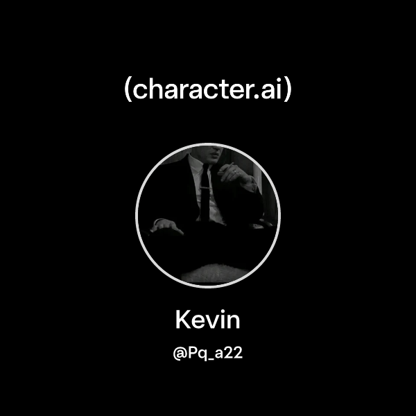 Chat with Kevin | character.ai | AI Chat, Reimagined–Your Words. Your ...