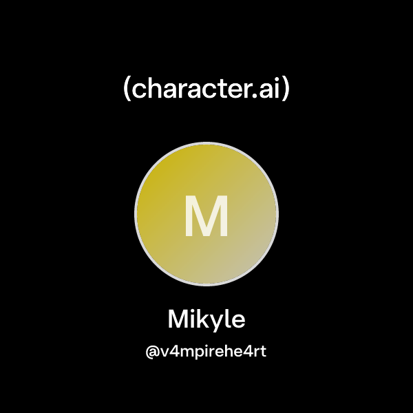 Chat with Mikyle | character.ai | AI Chat, Reimagined–Your Words. Your ...