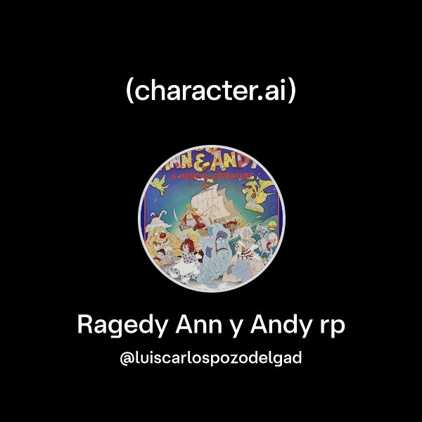 Chat with Ragedy Ann y Andy rp | character.ai | AI Chat, Reimagined ...