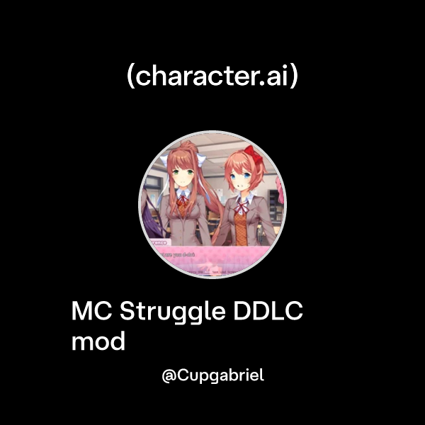 Chat with MC Struggle DDLC mod | character.ai | Personalized AI for ...