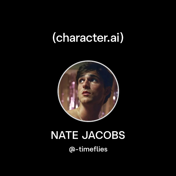 Chat with NATE JACOBS | character.ai | AI Chat, Reimagined–Your Words. Your World.