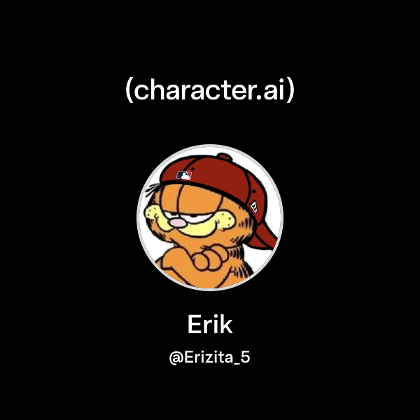 Chat with Erik | character.ai | Personalized AI for every moment of ...