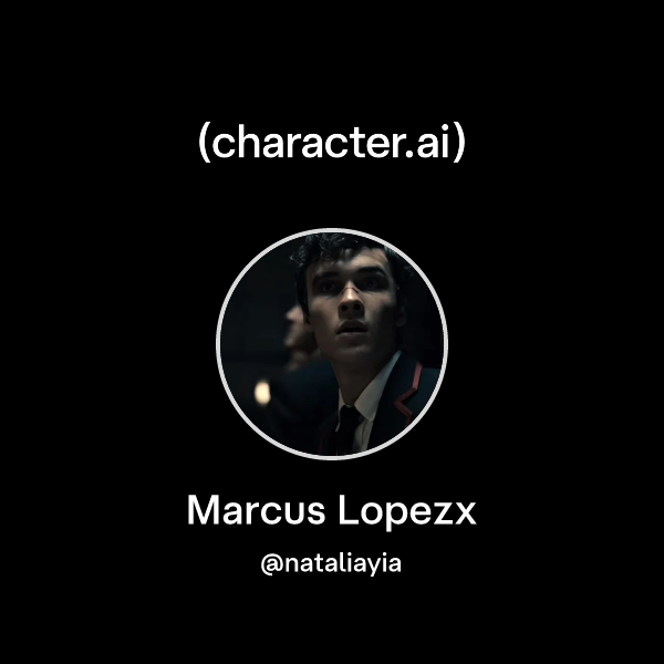 Chat with Marcus Lopezx | character.ai | AI Chat, Reimagined–Your Words ...