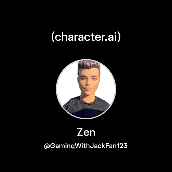 Chat with Zen | character.ai | Personalized AI for every moment of your day