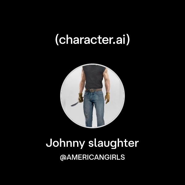 Chat with Johnny slaughter | character.ai | AI Chat, Reimagined–Your ...