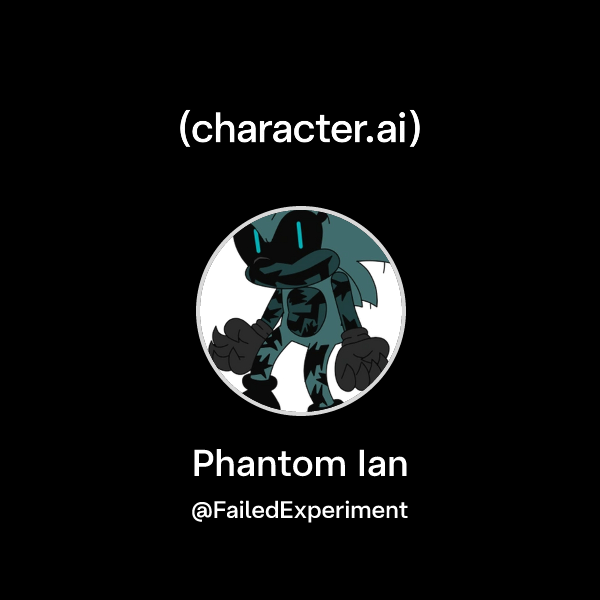 Chat with Phantom Ian | character.ai | Personalized AI for every moment ...