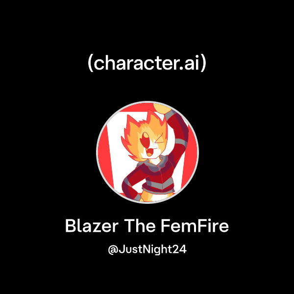Chat with Blazer The FemFire | character.ai | AI Chat, Reimagined–Your ...