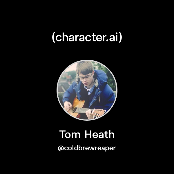 Chat with Tom Heath | character.ai | AI Chat, Reimagined–Your Words ...