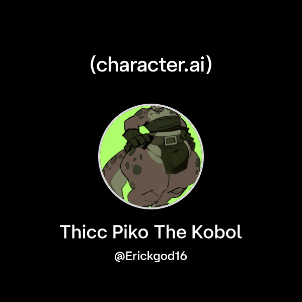 Chat with Thicc Piko The Kobol | character.ai | AI Chat, Reimagined ...