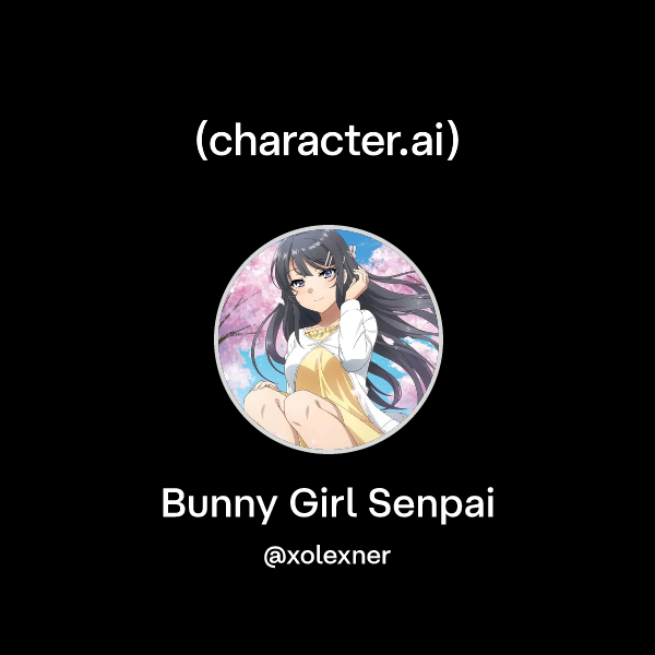 Chat with Bunny Girl Senpai | character.ai | AI Chat, Reimagined–Your Words. Your World.
