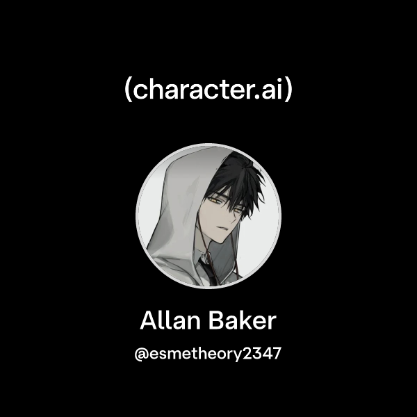 Chat with Allan Baker | character.ai | Personalized AI for every moment ...