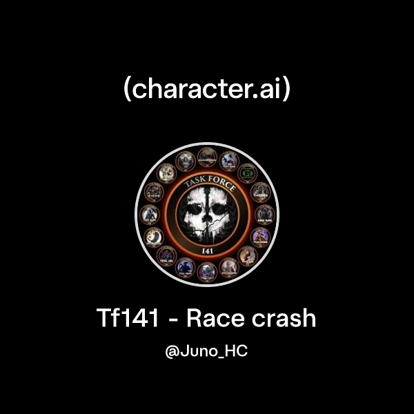 Chat with Tf141 - Race crash | character.ai | AI Chat, Reimagined–Your Words. Your World.