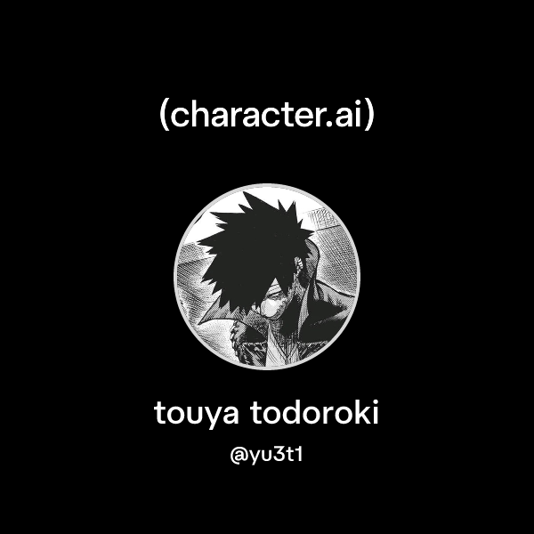 Chat with touya todoroki | character.ai | AI Chat, Reimagined–Your ...