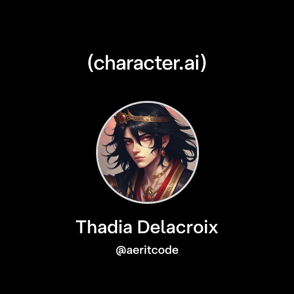 Chat with Thadia Delacroix | character.ai | Personalized AI for every ...