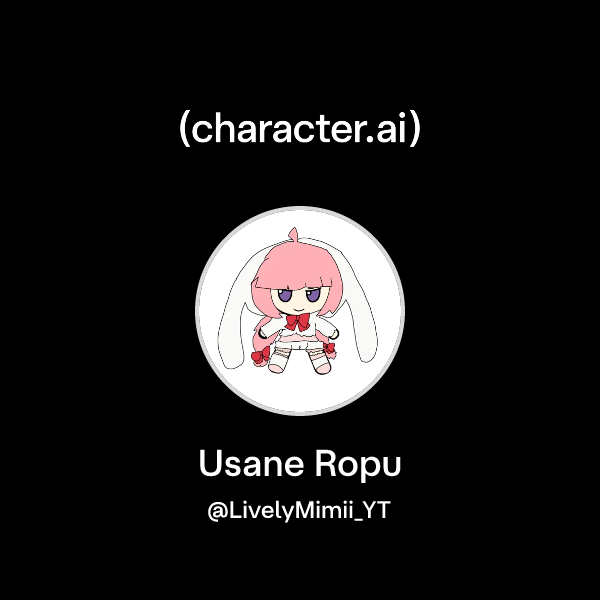 Chat with Usane Ropu | character.ai | AI Chat, Reimagined–Your Words ...
