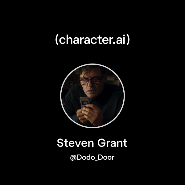 Chat with Steven Grant | character.ai | AI Chat, Reimagined–Your Words ...
