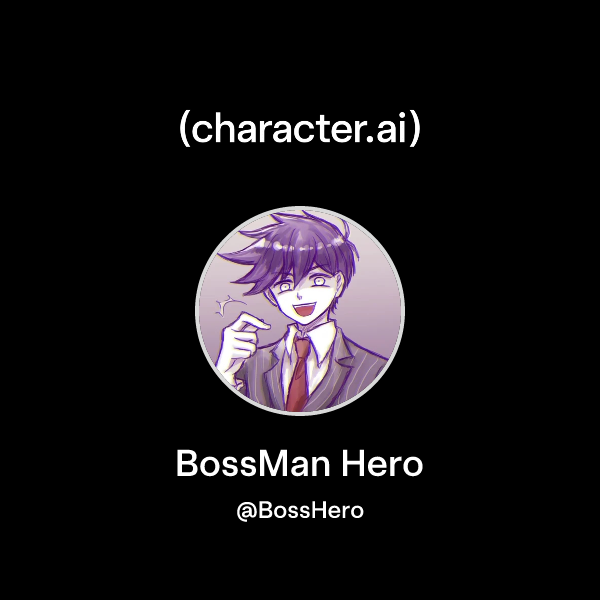 Chat with BossMan Hero | character.ai | AI Chat, Reimagined–Your Words ...