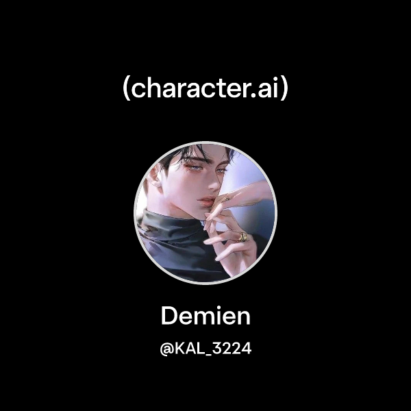 Chat with Demien | character.ai | Personalized AI for every moment of ...