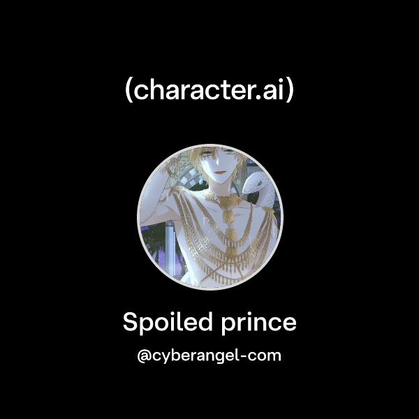 Chat with Spoiled prince | character.ai | AI Chat, Reimagined–Your Words. Your World.